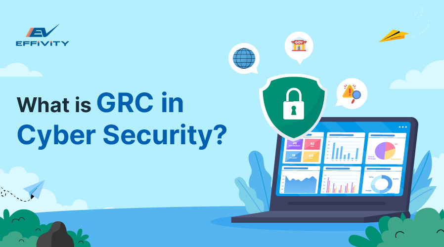 GRC in Cybersecurity: Governance, Risk & Compliance Guide